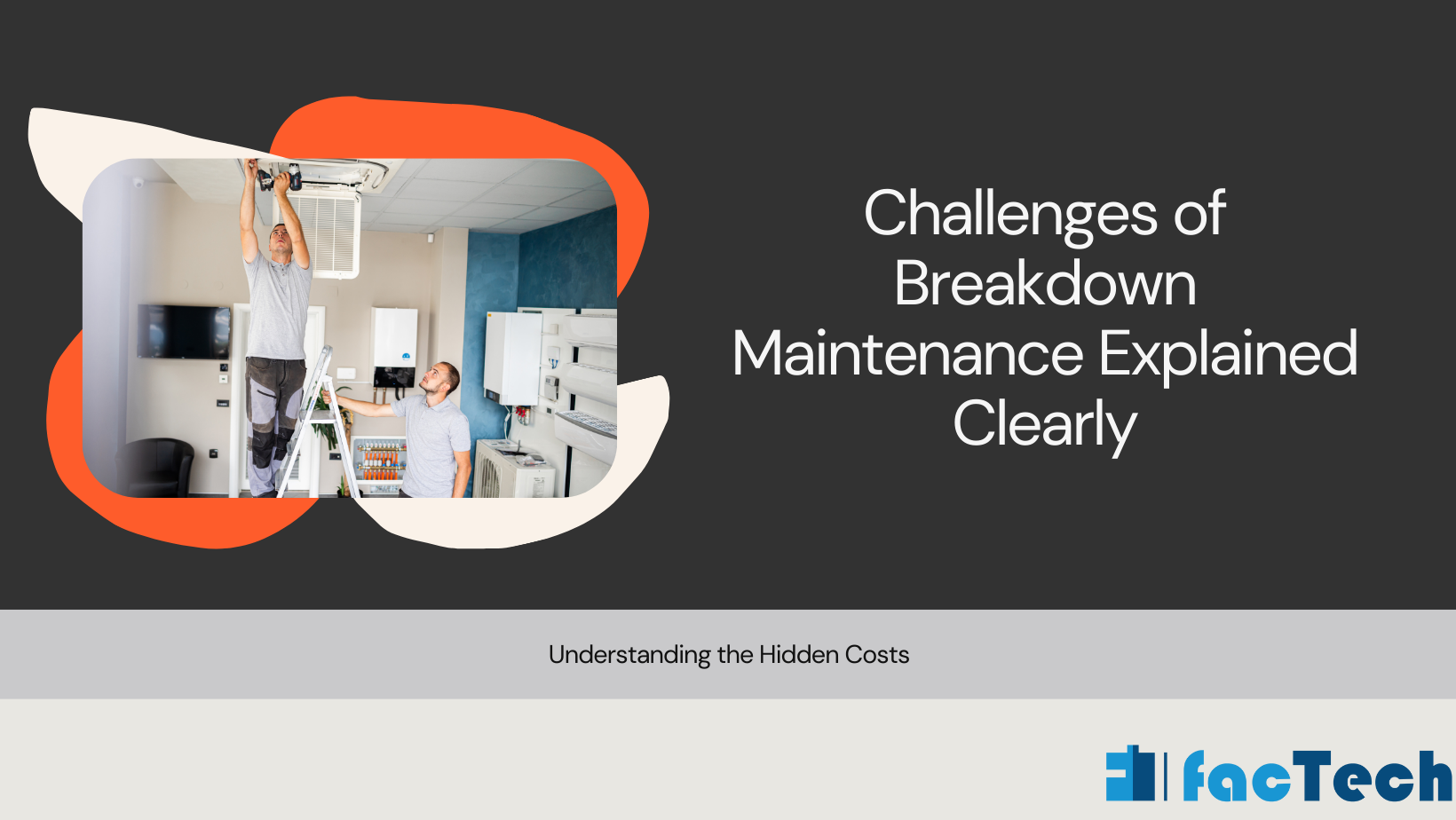 What is breakdown maintenance procedure - Facility Technology