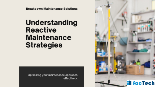 Corrective vs Breakdown vs Reactive Maintenance - Facility Technology