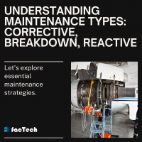 Corrective vs Breakdown vs Reactive Maintenance - Facility Technology