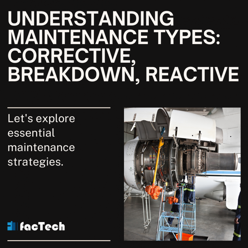 Corrective vs Breakdown vs Reactive Maintenance - Facility Technology