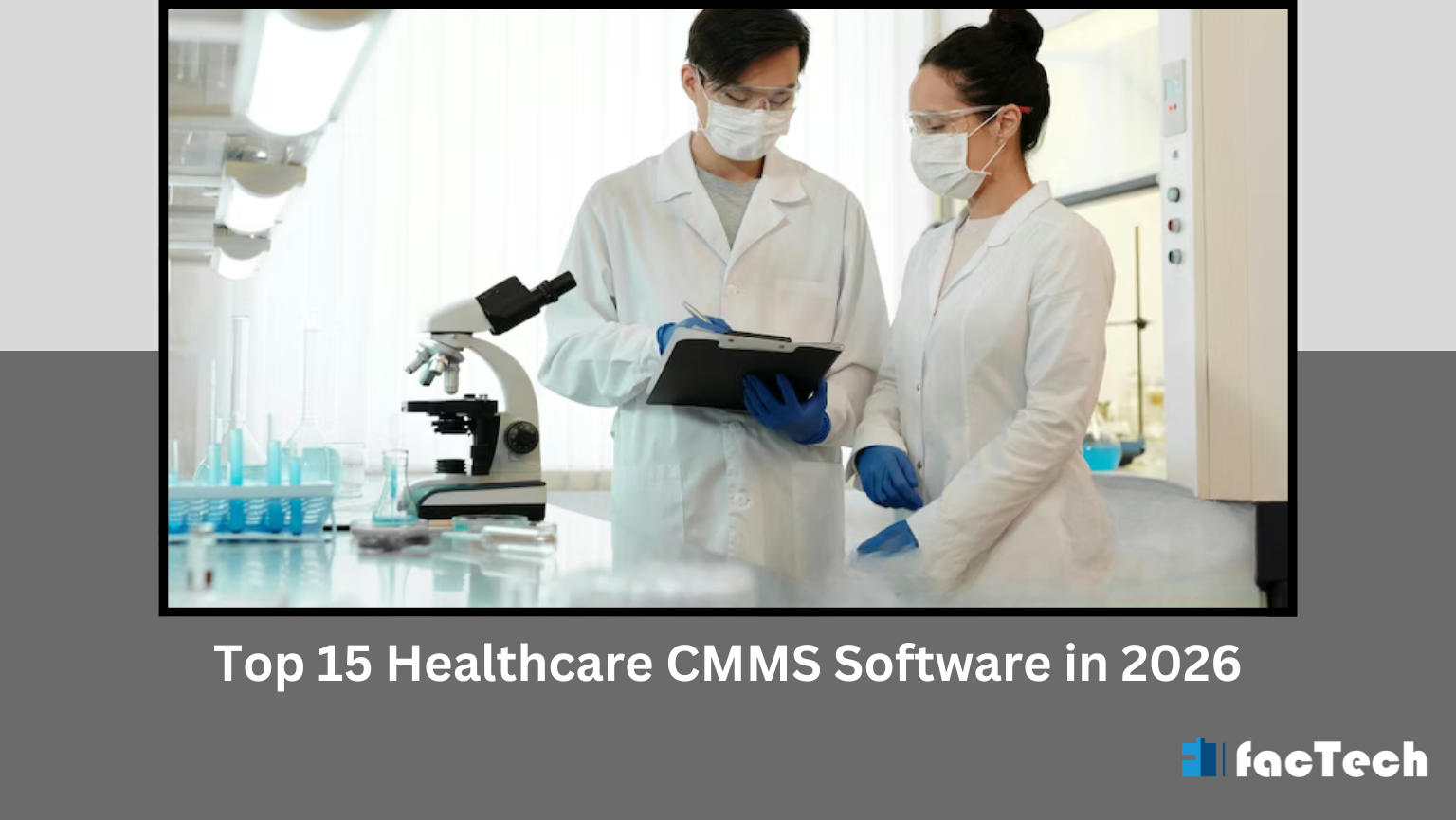 Top 15 Healthcare CMMS Software in 2026 - Facility Technology